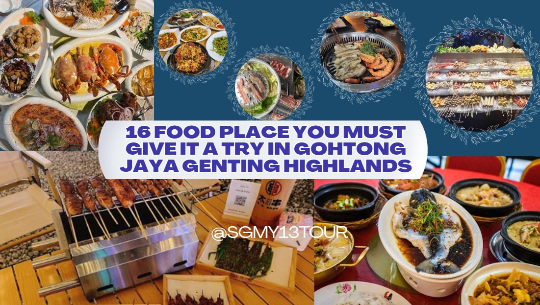 Best Food in Gohtong Jaya Restaurants Near Genting Highlands