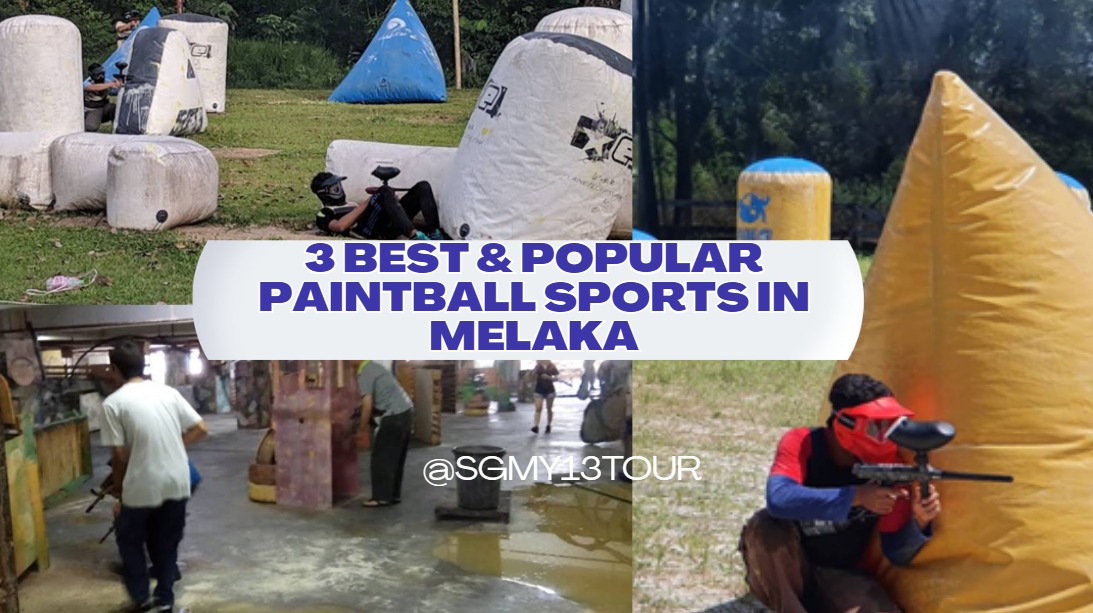 Paintball & Go-Kart in Melaka | 3 Best Outdoor Adventure Spots