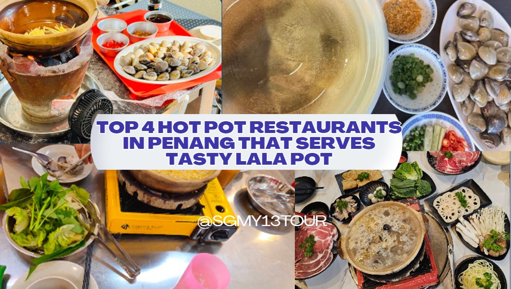 Best Lala Pot in Penang: 4 Top Clam Steamboat Spots